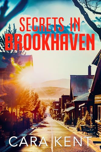 Secrets in Brookhaven by Cara Kent | Goodreads