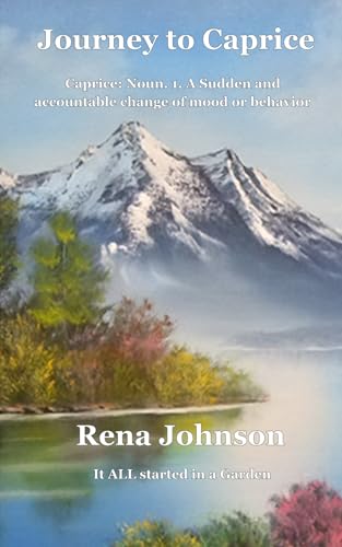 Journey to Caprice (Caprician Series) by Rena Johnson | Goodreads
