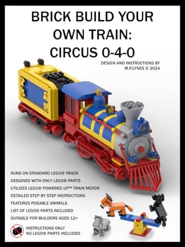 BRICK BUILD YOUR OWN TRAIN: CIRCUS 0-4-0 by M.P. Lynes | Goodreads