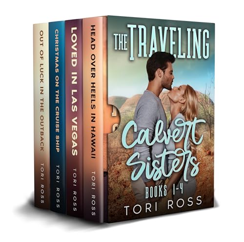 The Traveling Calvert Sisters Books 1-4 by Tori Ross | Goodreads