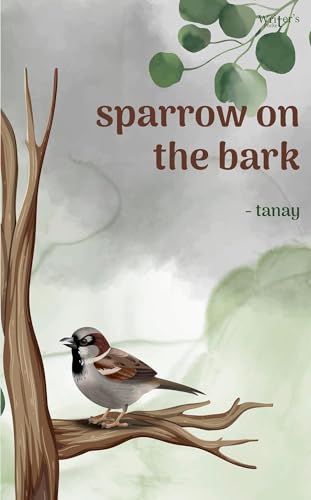 Poetry book sparrow on the bark by Tanay . | Goodreads