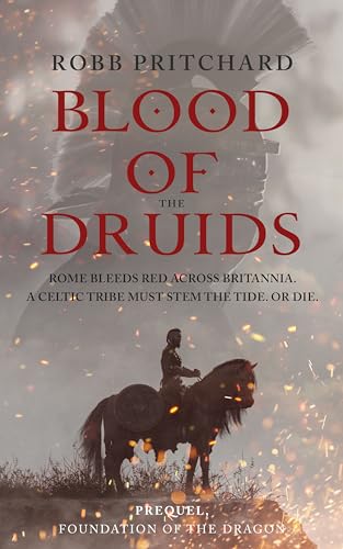 Blood of the Druids: Prequel to the Foundation of the Dragon series by ...