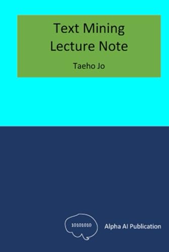 Text Mining: Lecture Note by Taeho Jo | Goodreads