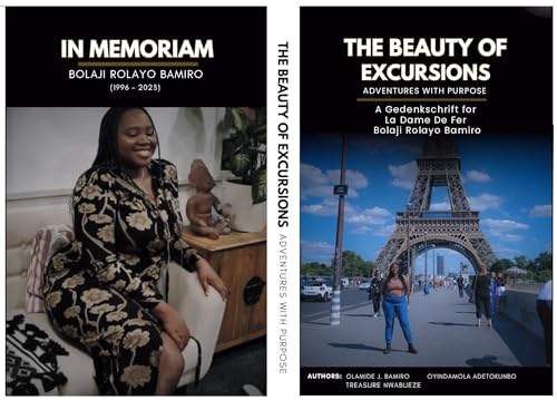The Beauty of Excursions: Adventures with Purpose by Olamide J. Bamiro ...