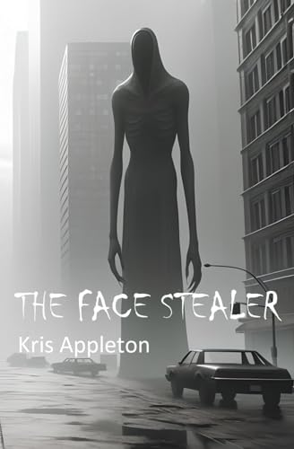 The Face Stealer by Kris Appleton | Goodreads
