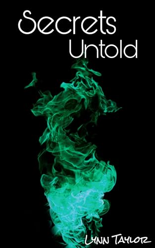 Secrets Untold (Crimson Lies Book 3) by Lynn Taylor | Goodreads