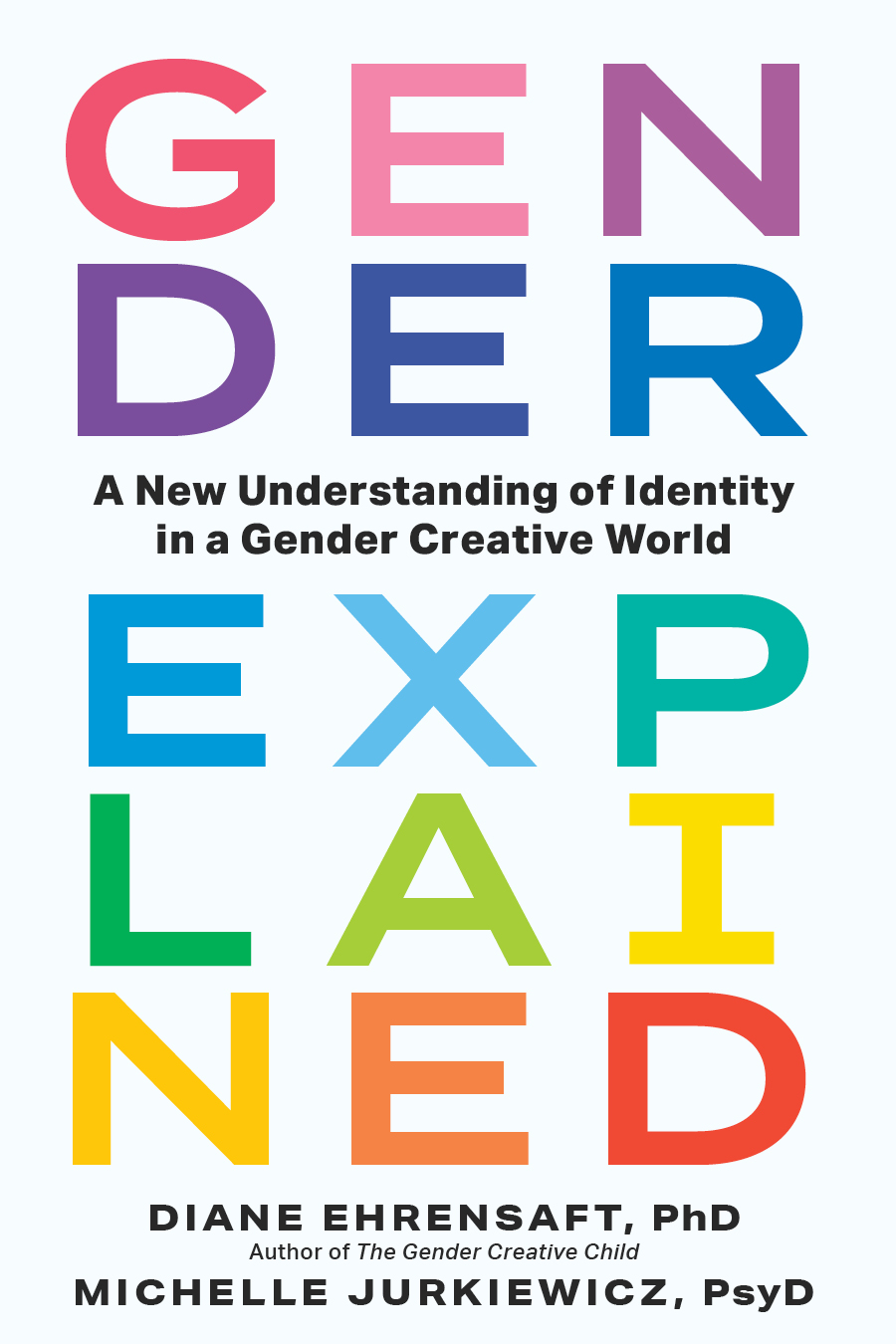 Gender Explained: A New Understanding of Identity in a Gender Creative ...