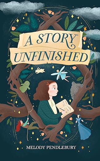 A Story Unfinished by Melody Pendlebury | Goodreads