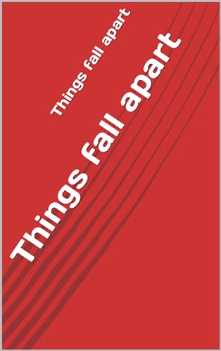 Things fall apart by Chinua Achebe | Goodreads