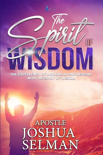 The Spirit Of Wisdom: The Excellency Of Working In Partnership With The ...