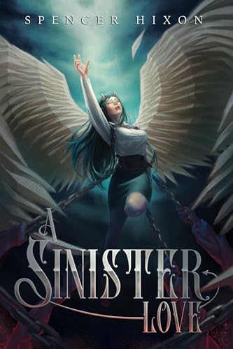 A Sinister Love (The Sinister Saga Book 1) by Spencer Hixon | Goodreads