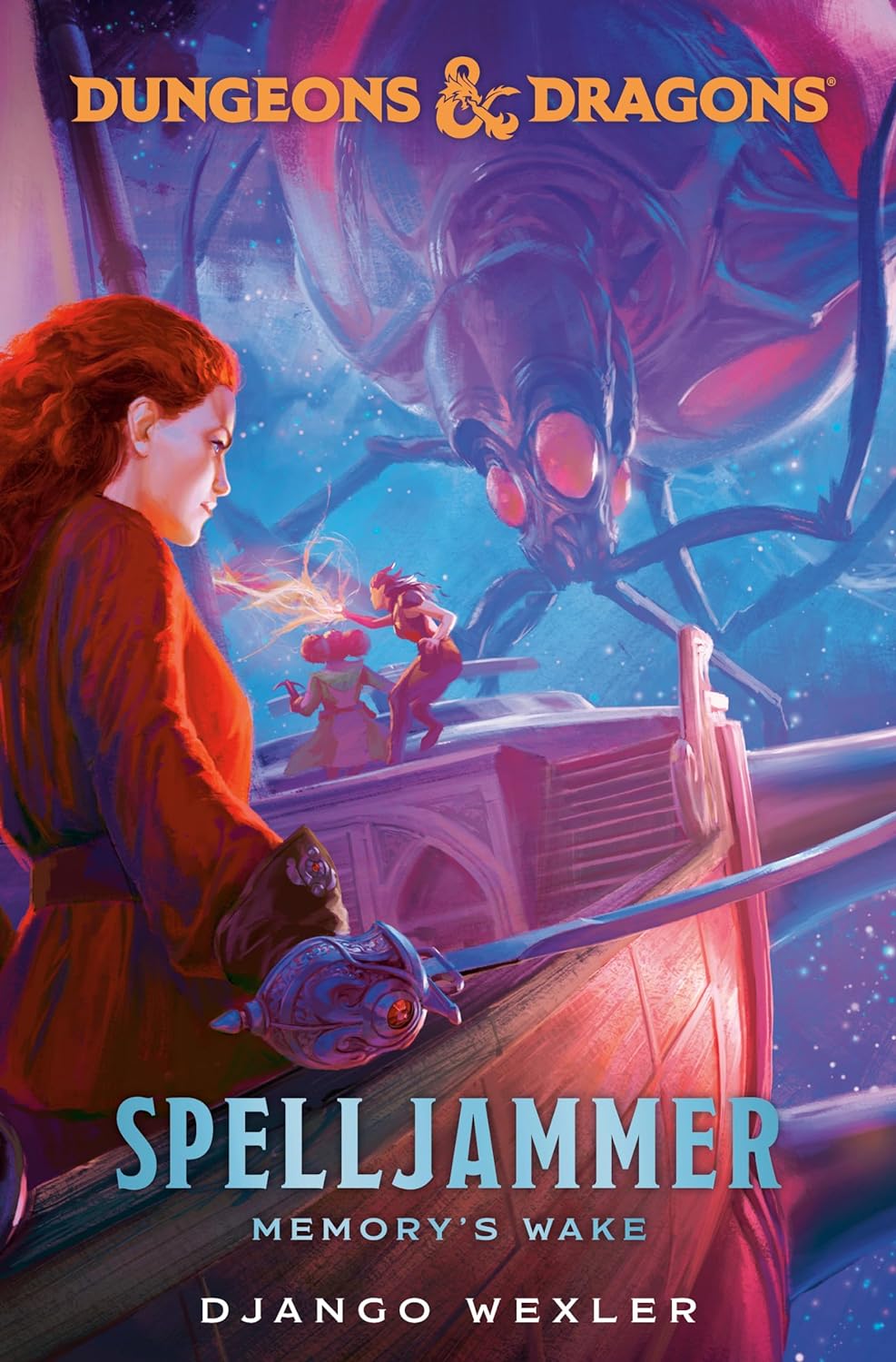 Dungeons & Dragons: Spelljammer: Memory's Wake by Django Wexler | Goodreads