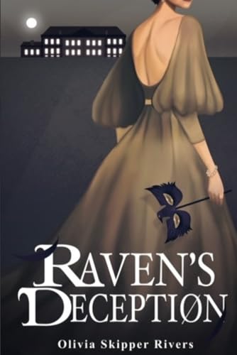 Raven's Deception by Dr. Olivia Skipper Rivers | Goodreads