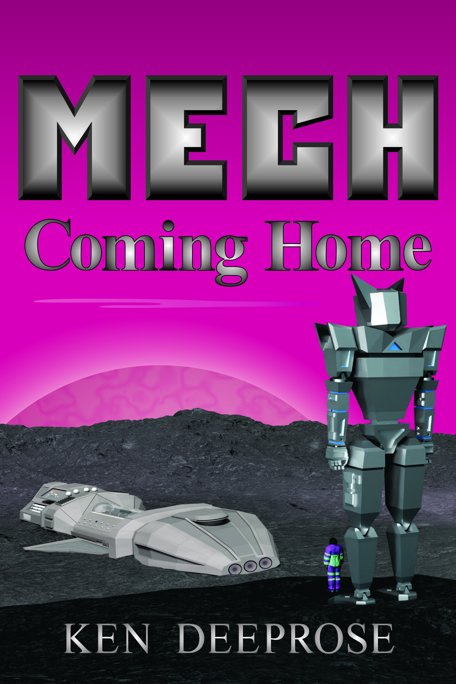 Mech - Coming Home (The Mech Trilogy, #3) by Ken Deeprose | Goodreads