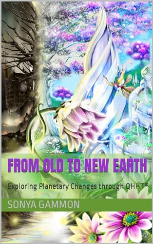 From Old to New Earth: Exploring Planetary Changes through QHHT® by ...