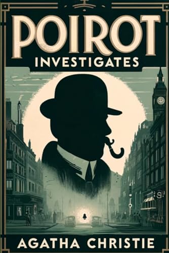 Poirot Investigates by Agatha Christie | Goodreads