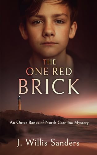 The One Red Brick: An Outer Banks of North Carolina Mystery by J. Willis Sanders | Goodreads