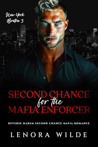 Second Chance for the Mafia Enforcer by Lenora Wilde | Goodreads
