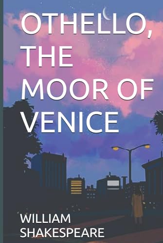 OTHELLO, THE MOOR OF VENICE by William Shakespeare | Goodreads