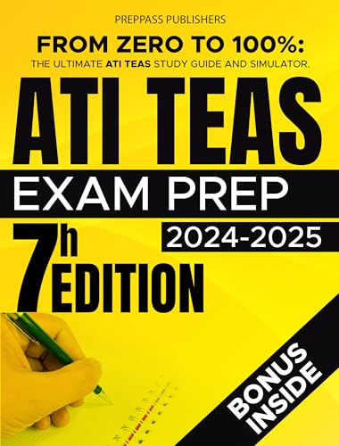 ATI TEAS EXAM PREP: Your Comprehensive Study Guide to Ace the ATI TEAS ...