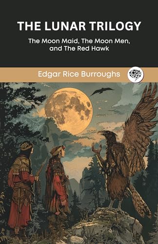 The Lunar Trilogy: The Moon Maid, The Moon Men, and The Red Hawk by ...