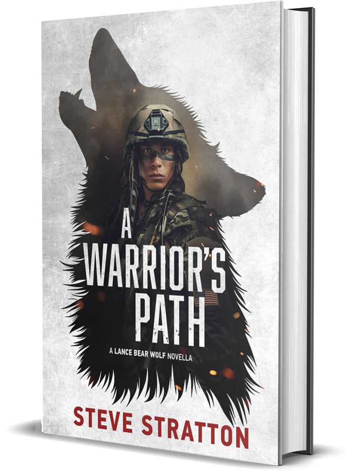 A Warrior's Path - The Lance Bear Wolf Origin Story by Steven G. Stratton | Goodreads