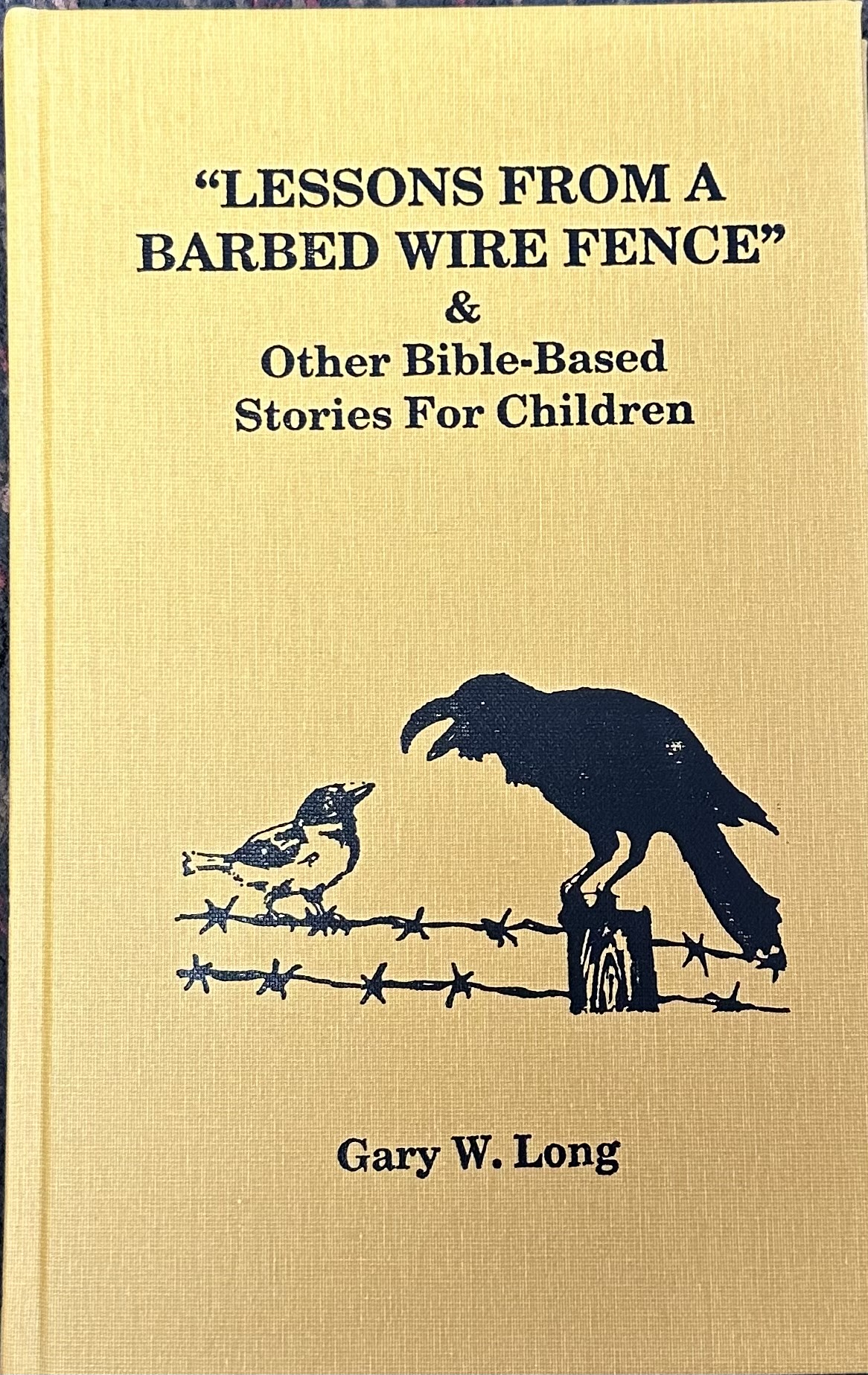 "Lessons From a Barbed Wire Fence" & Other Bible-Based Stories For ...