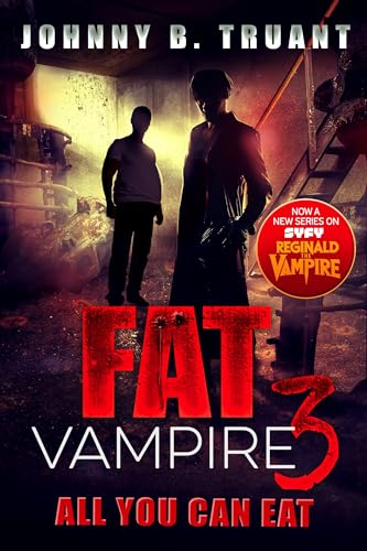 Fat Vampire 3: All You Can Eat by Johnny B. Truant | Goodreads