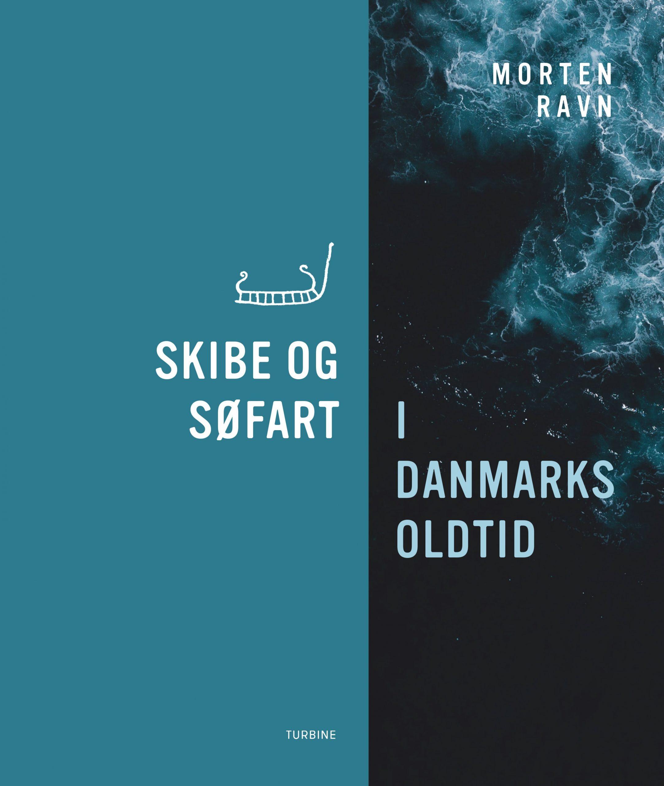 Skibe og søfart i Danmarks oldtid by Morten Ravn | Goodreads