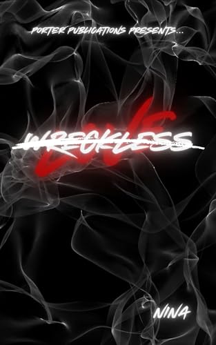 Wreckless Love (On Us) by Nina. | Goodreads