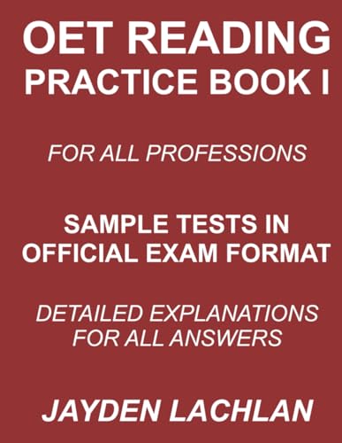 OET READING PRACTICE BOOK I: FOR ALL PROFESSIONS by Jayden Lachlan ...