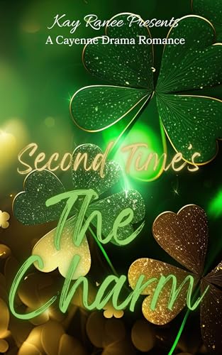 Second Time's the Charm by Kay Raneé | Goodreads