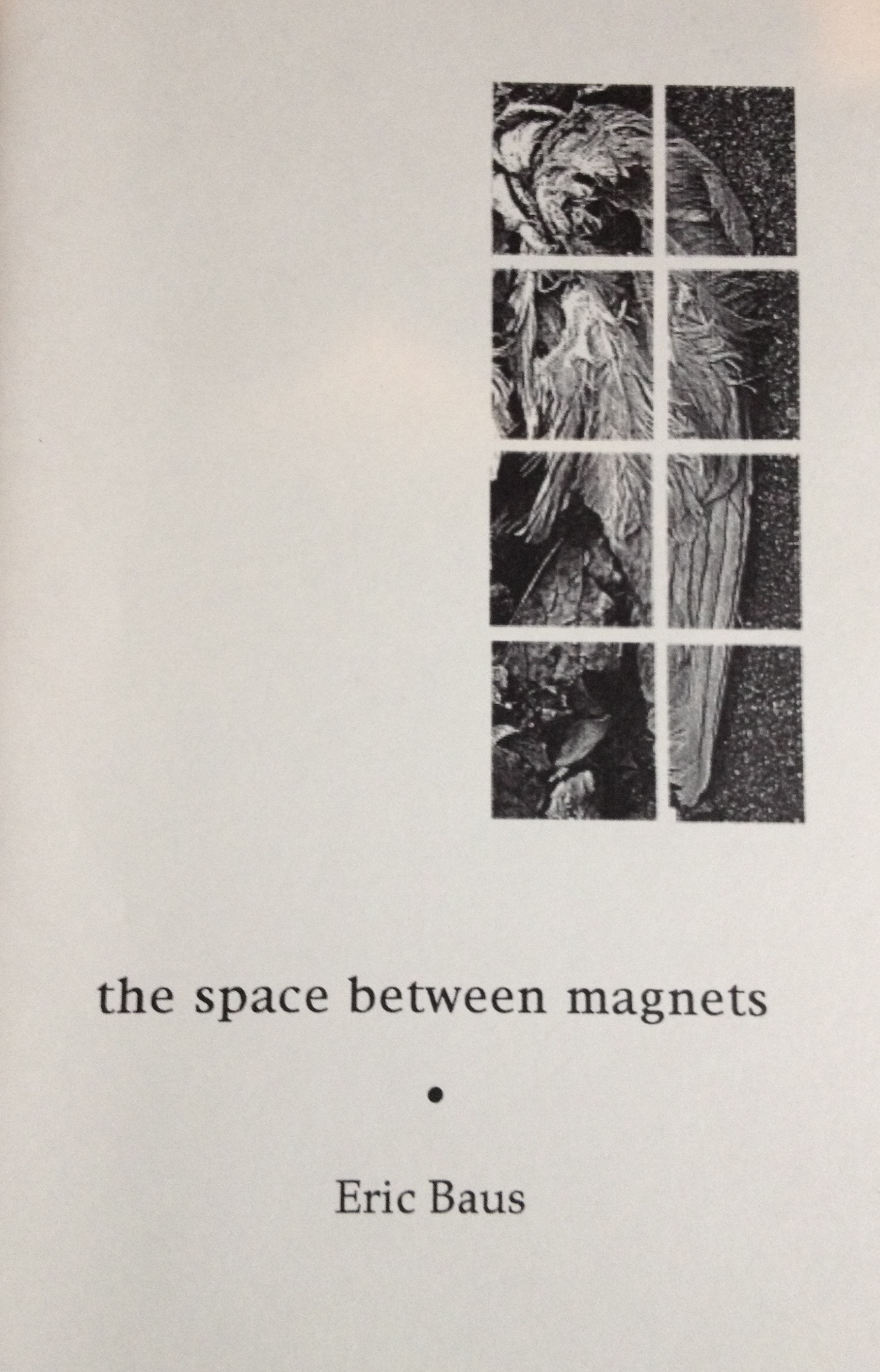 the space between magnets by Eric Baus | Goodreads