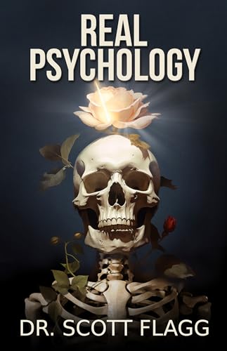 Real Psychology: Rational Emotional Analysis in Liberation by Scott ...