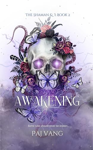 Awakening: A YA Paranormal Romance with Fated Lovers by Paj Vang | Goodreads