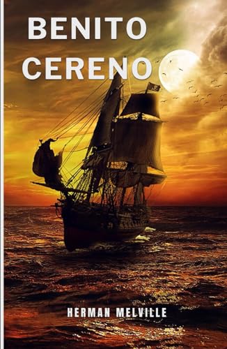 Benito Cereno by Herman Melville | Goodreads