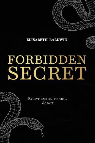 Forbidden Secret (Forbidden series) by Elisabeth Baldwin | Goodreads