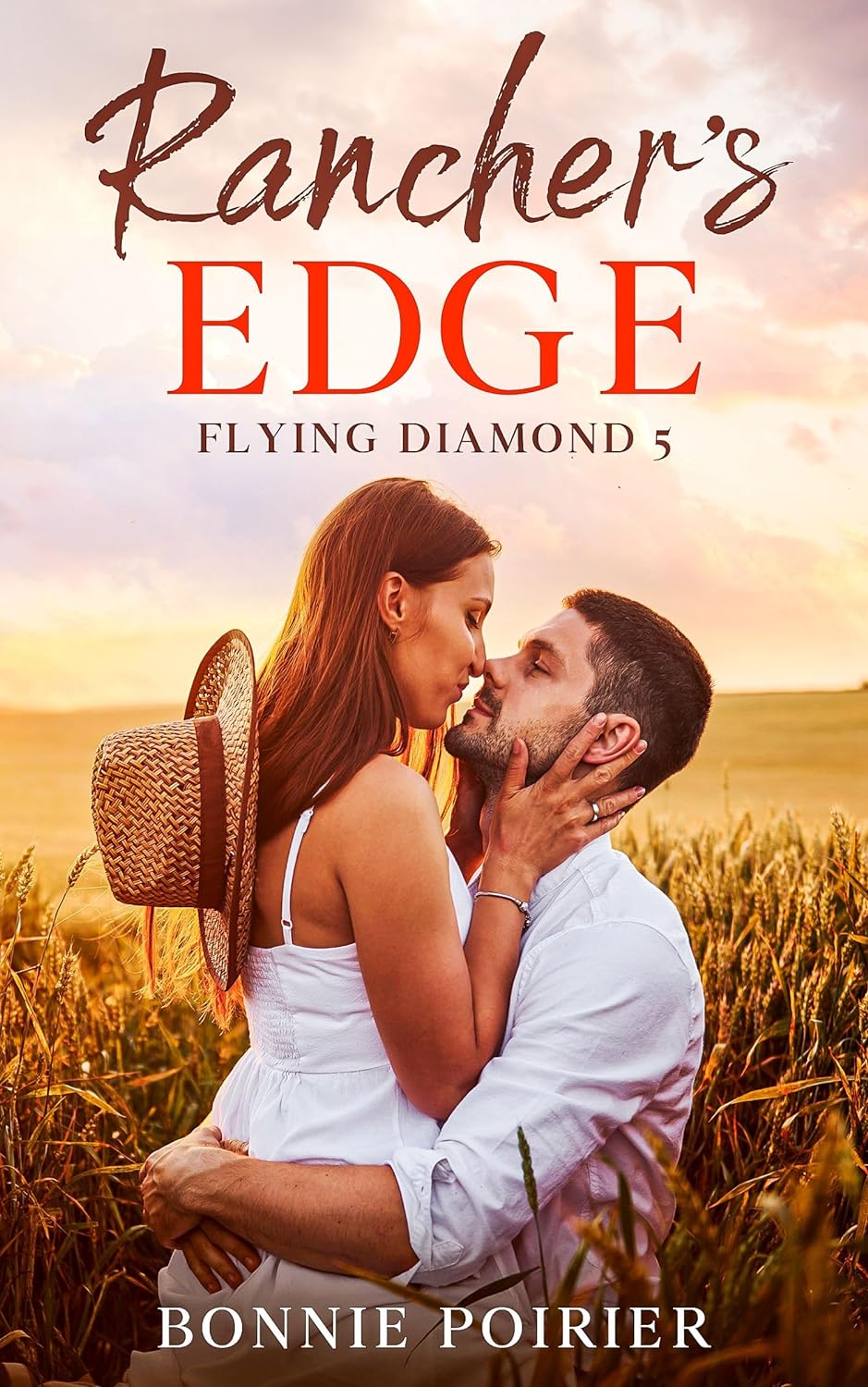 Rancher's Edge (Flying Diamond 5, #1) by Bonnie Poirier | Goodreads