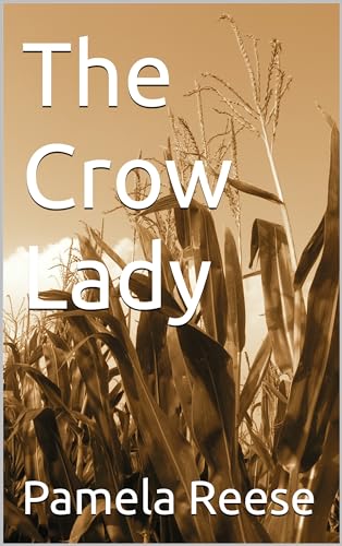 The Crow Lady by Pamela Reese | Goodreads