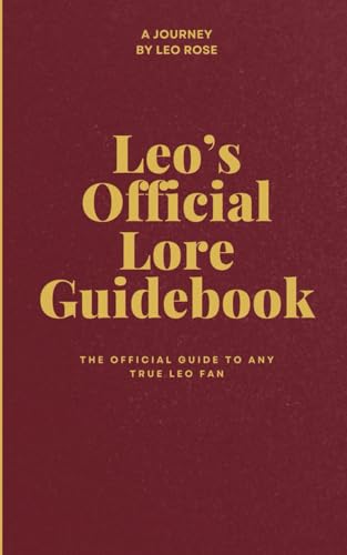Leo's Official Lore Guidebook by Leo Sebastian Rose | Goodreads