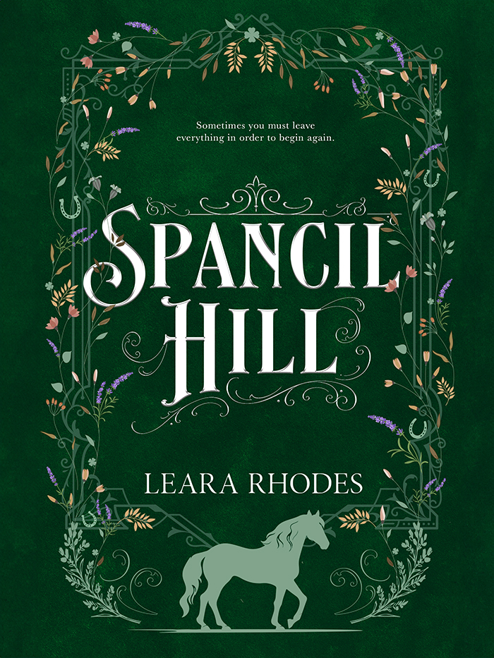 Spancil Hill by Leara Rhodes | Goodreads