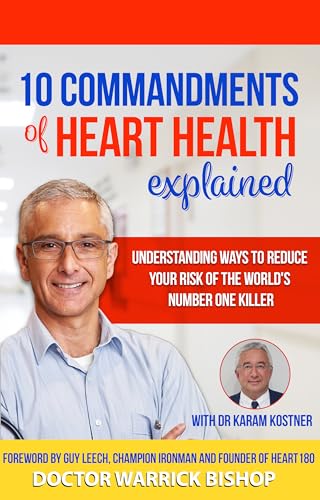 10 Commandments of Heart Health Explained: Understanding the Cause and ...