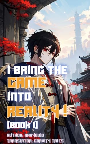 I Bring the Game into Reality! (Book 1) by Gravity Tales | Goodreads