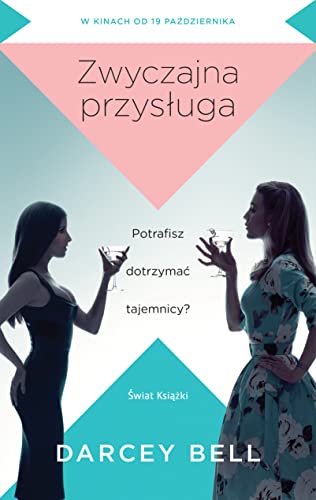 Zwyczajna przysluga by Darcey Bell | Goodreads