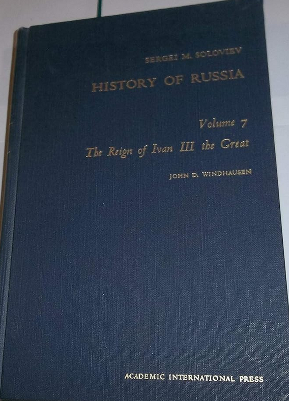 The Reign of Ivan III the Great by Sergei M. Soloviev | Goodreads