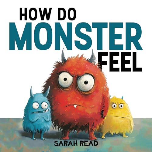 How Do Monsters Feel: Children's Book About Emotions and Feelings, Kids ...