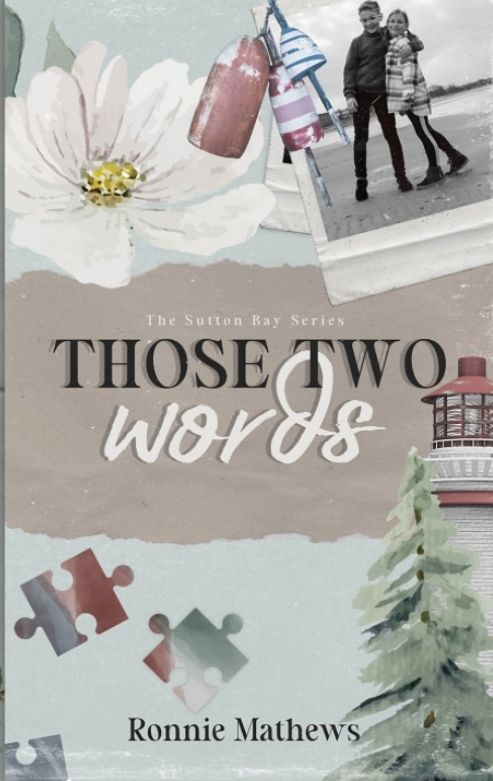 Those Two Words by Ronnie Mathews | Goodreads