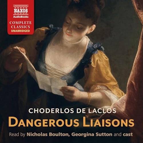 Dangerous Liaisons by Pierre Choderlos de Laclos | Goodreads
