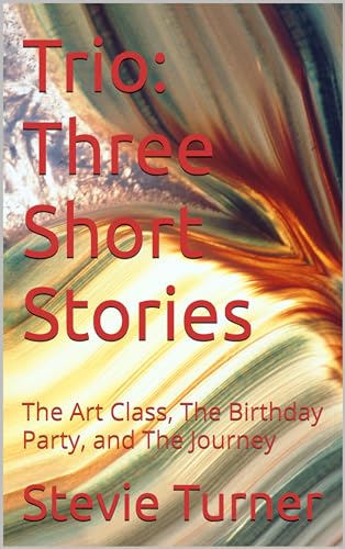 Trio: Three Short Stories by Stevie Turner | Goodreads