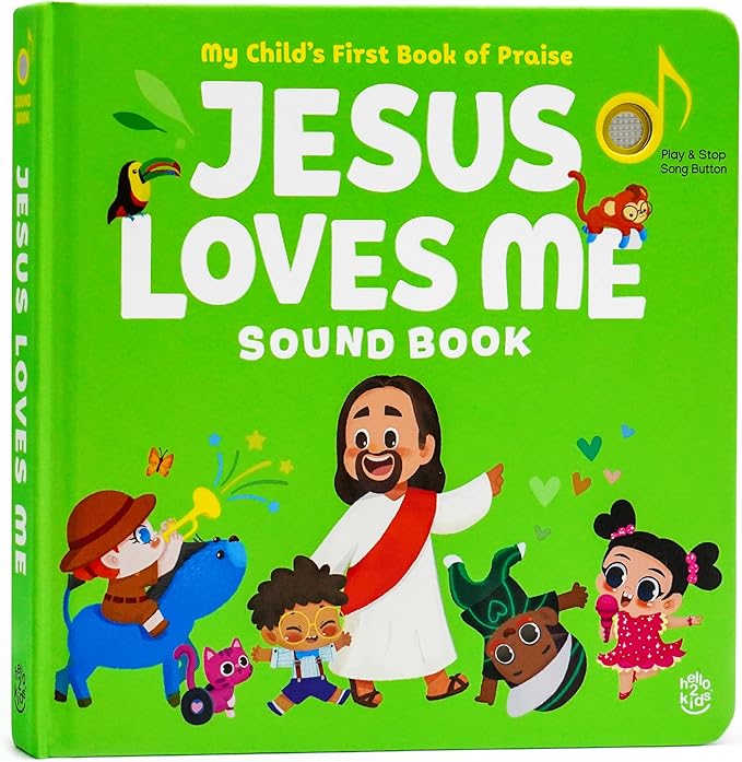 Jesus Loves Me: Sound Book by Hello 2 Kids | Goodreads
